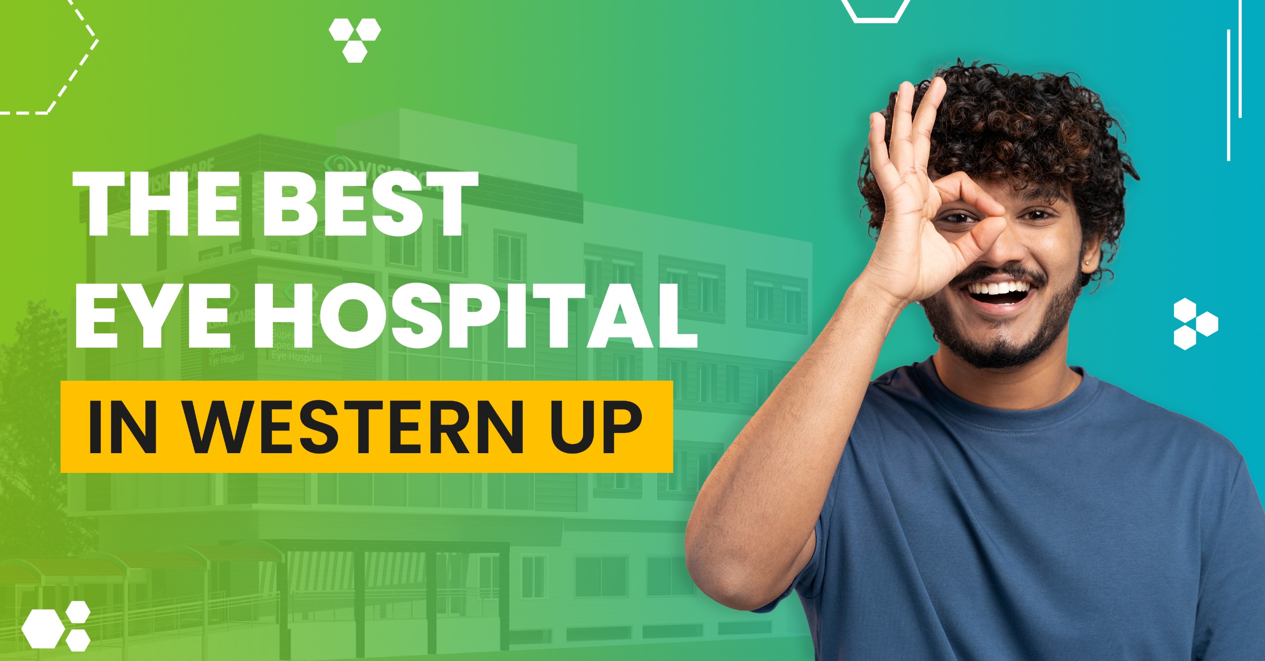 Visioncare: The Best Eye Hospital in Western UP - VisionCare India